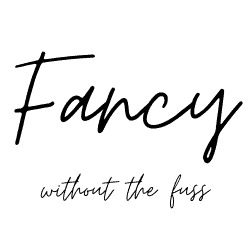 Fancy Food Without the Fuss - Fancy Without the Fuss